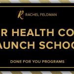 dfyprogramslaunchschoolheader767 - Your Health Coach Biz with Rachel ...